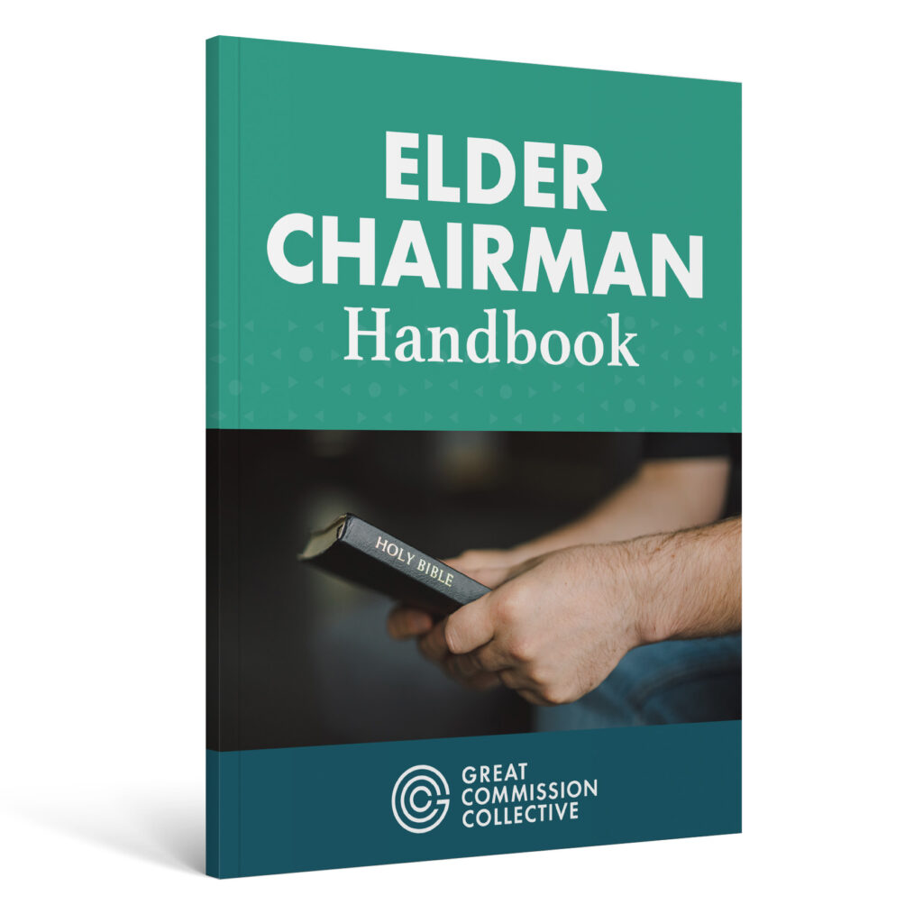 Elder Chairman Handbook - Great Commission Collective
